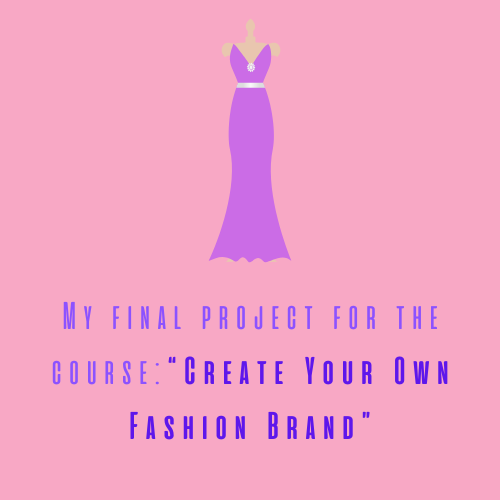 Creating Your Own Fashion Brand Final Project | Domestika